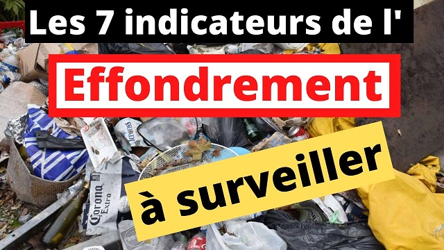 Les 7 indicateurs de l'Effondrement A SURVEILLER...