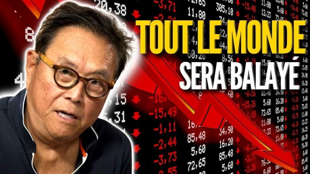 Robert Kiyosaki: "Je n'ai jamais vu une situation aussi effrayante, la ...